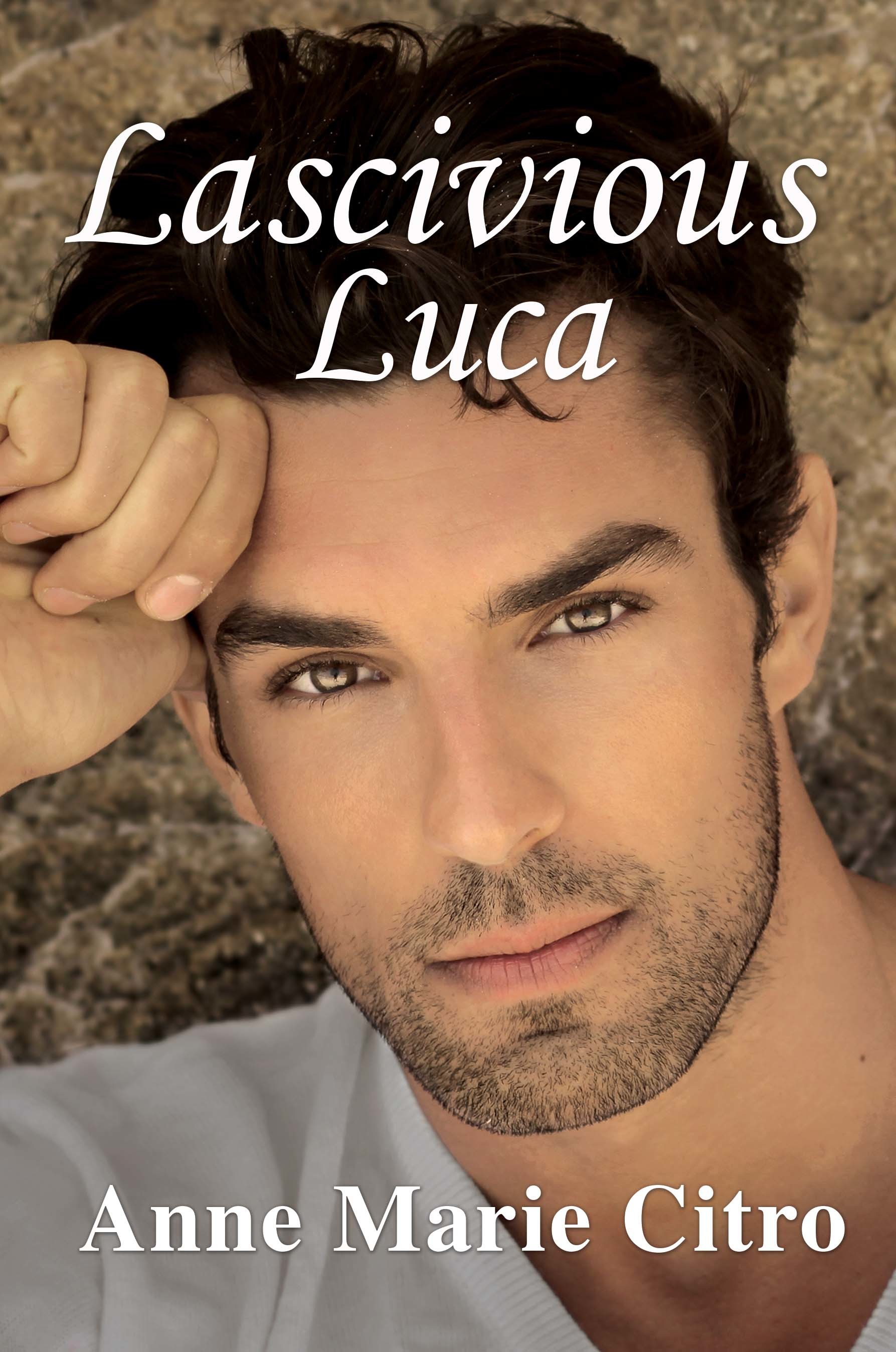 Lascivious Luca (Savage's Buck & Doe #2) by Anne Marie Citro | Goodreads
