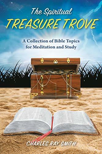 The Spiritual Treasure Trove: A Collection of Bible Topics for ...