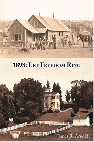 1898: Freedom's Children by James R. Arnold | Goodreads