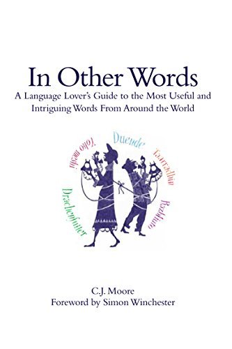 In Other Words: a Language Lover's Guide To the Most Useful And ...