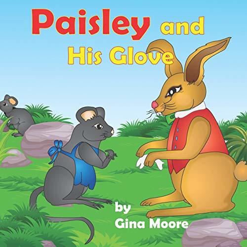 Paisley and His Glove by Gina Moore | Goodreads