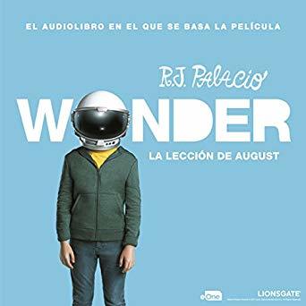 Wonder: La lección de August by R.J. Palacio | Goodreads