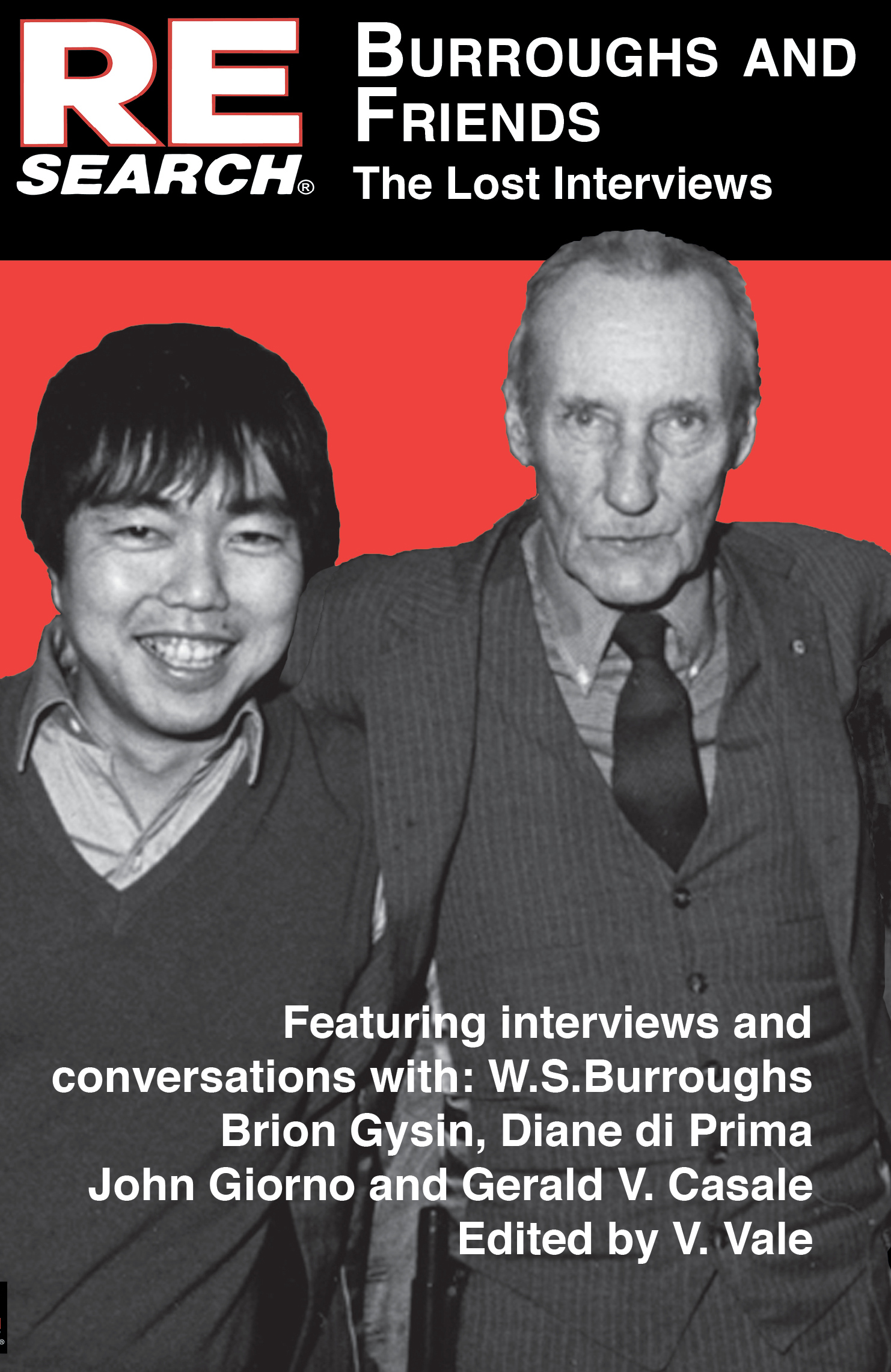 Burroughs and Friends: Lost Interviews by V. Vale | Goodreads