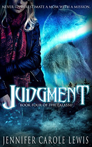 Judgment: Book 4 of the Lalassu by Jennifer Carole Lewis | Goodreads