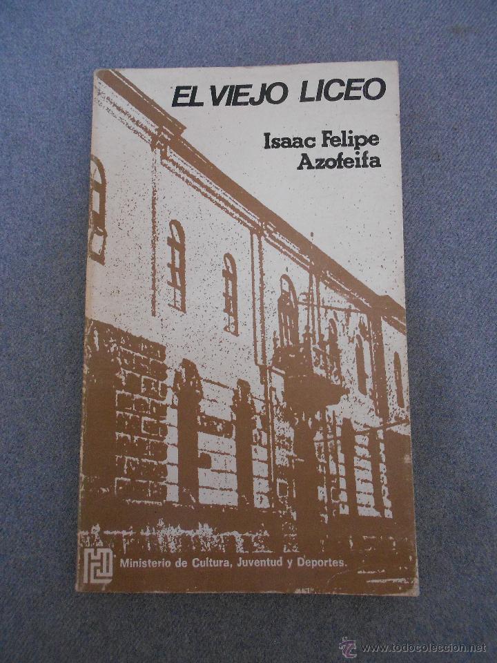 EL VIEJO LICEO by Isaac Felipe Azofeifa | Goodreads
