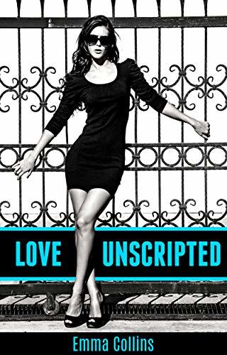 Love Unscripted by Emma Collins | Goodreads