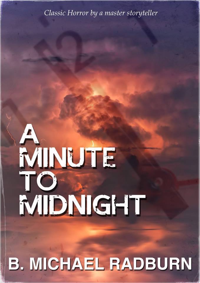A Minute to Midnight by B. Michael Radburn | Goodreads