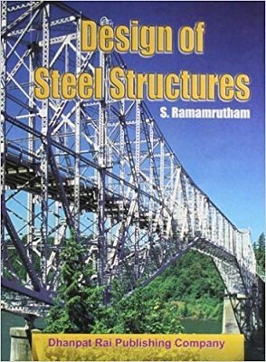 Design Of Steel Structures by S.Ramamrutham | Goodreads