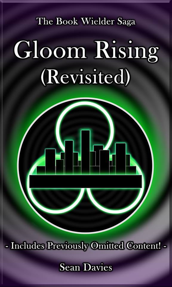 Gloom Rising (The Book Wielder Saga, #1) by Sean Davies | Goodreads