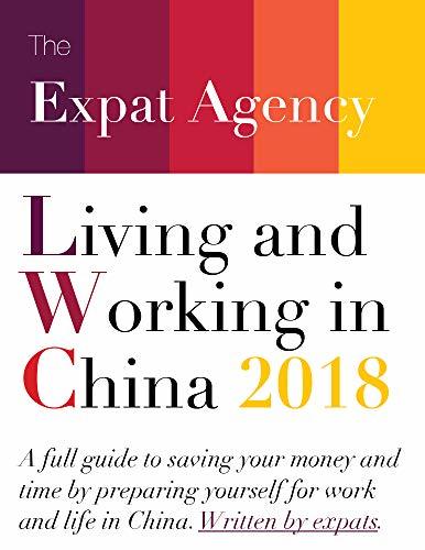 Living and Working in China 2018: A full guide to saving your money and ...