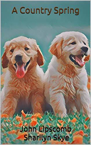 A Country Spring by John Lipscomb | Goodreads