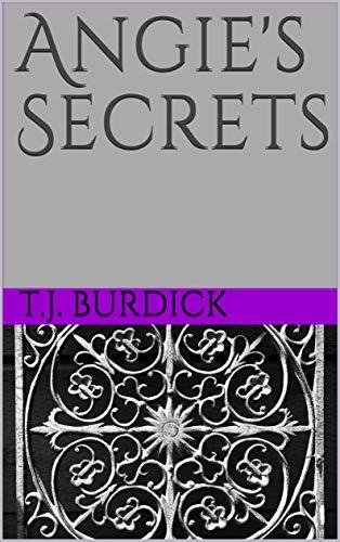 Angie's Secrets by T.J. Burdick | Goodreads