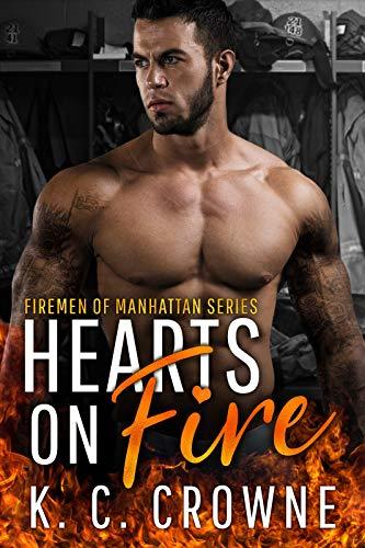 Hearts on Fire (Firemen of Manhattan, #2) by K.C. Crowne | Goodreads