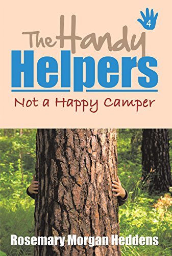 The Handy Helpers: Not a Happy Camper by Rosemary Morgan Heddens ...
