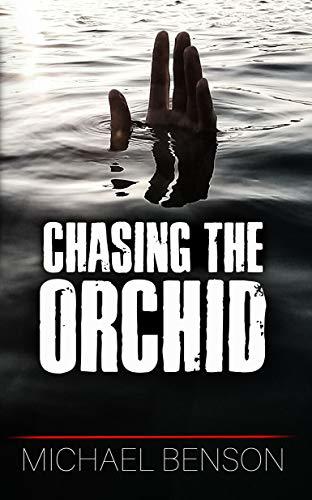 Chasing The Orchid by Michael Benson | Goodreads