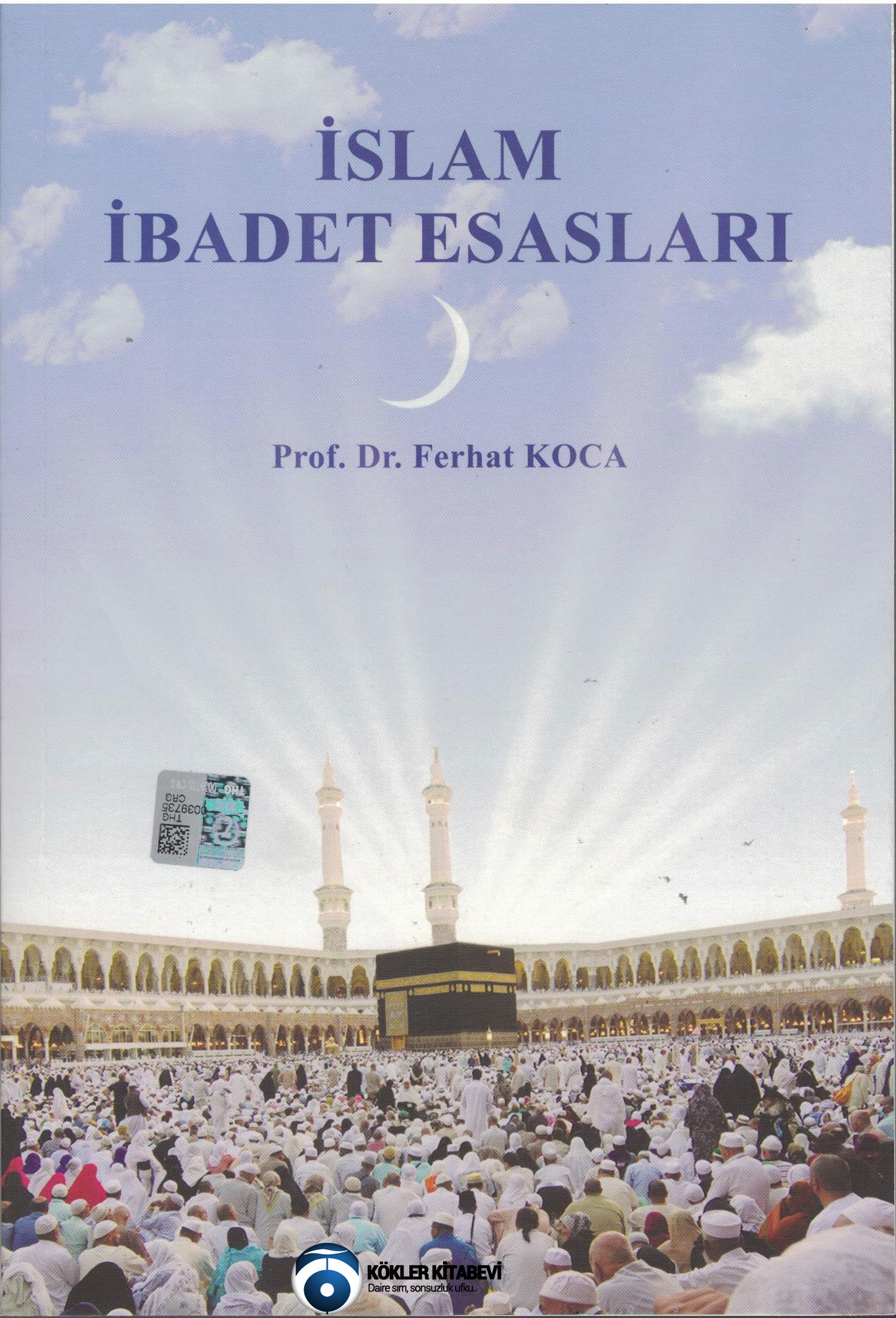 İslam İbadet Esasları by Ferhat Koca | Goodreads