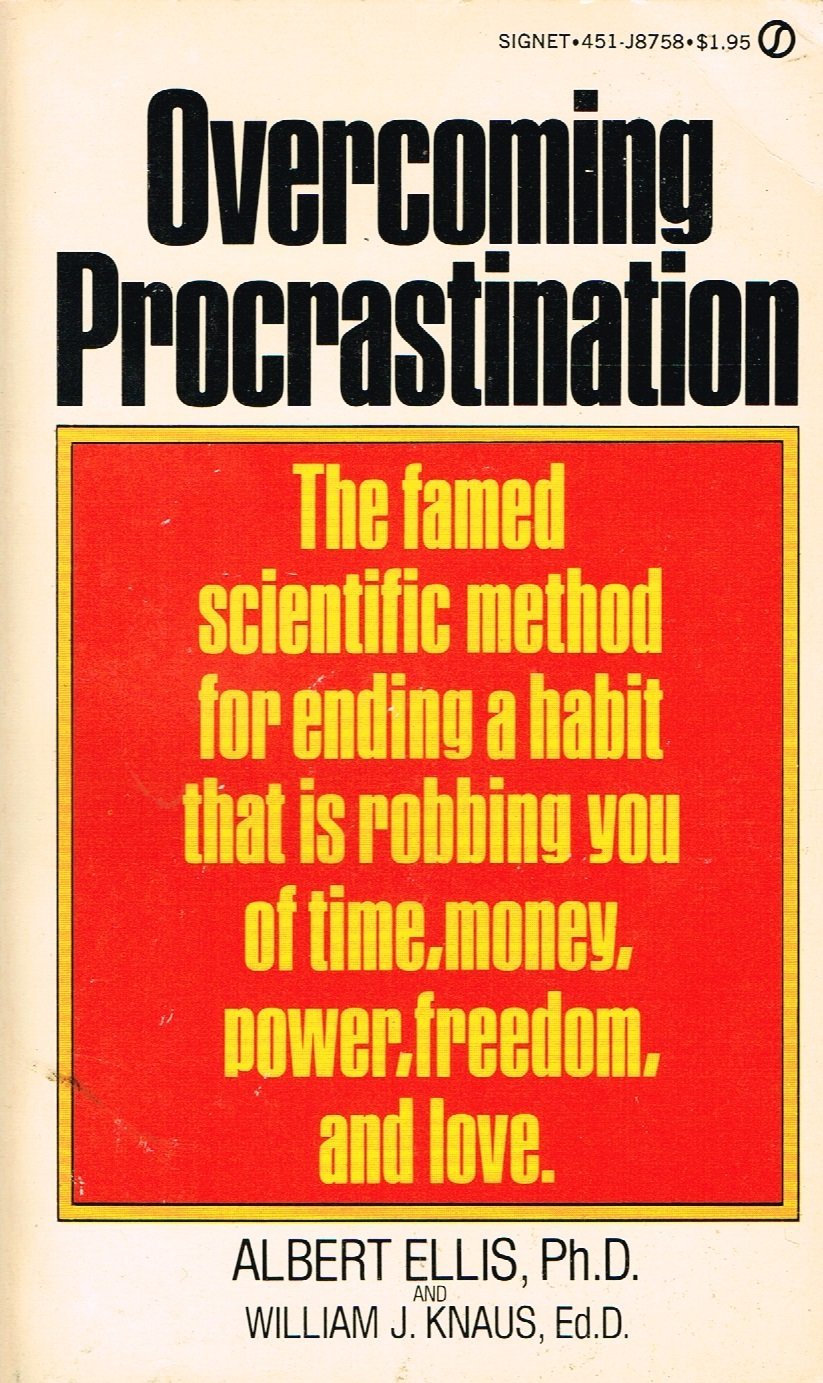 Overcoming Procrastination by Albert Ellis | Goodreads