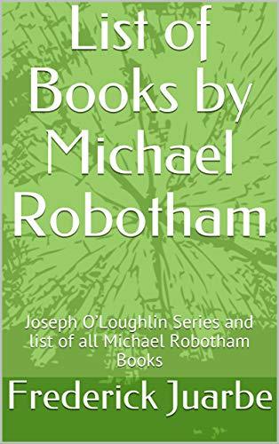 List of Books by Michael Robotham: Joseph O’Loughlin Series and list of ...