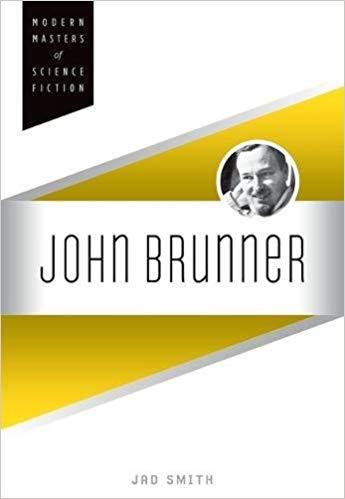 John Brunner (Modern Masters of Science Fiction) by Jad Smith | Goodreads