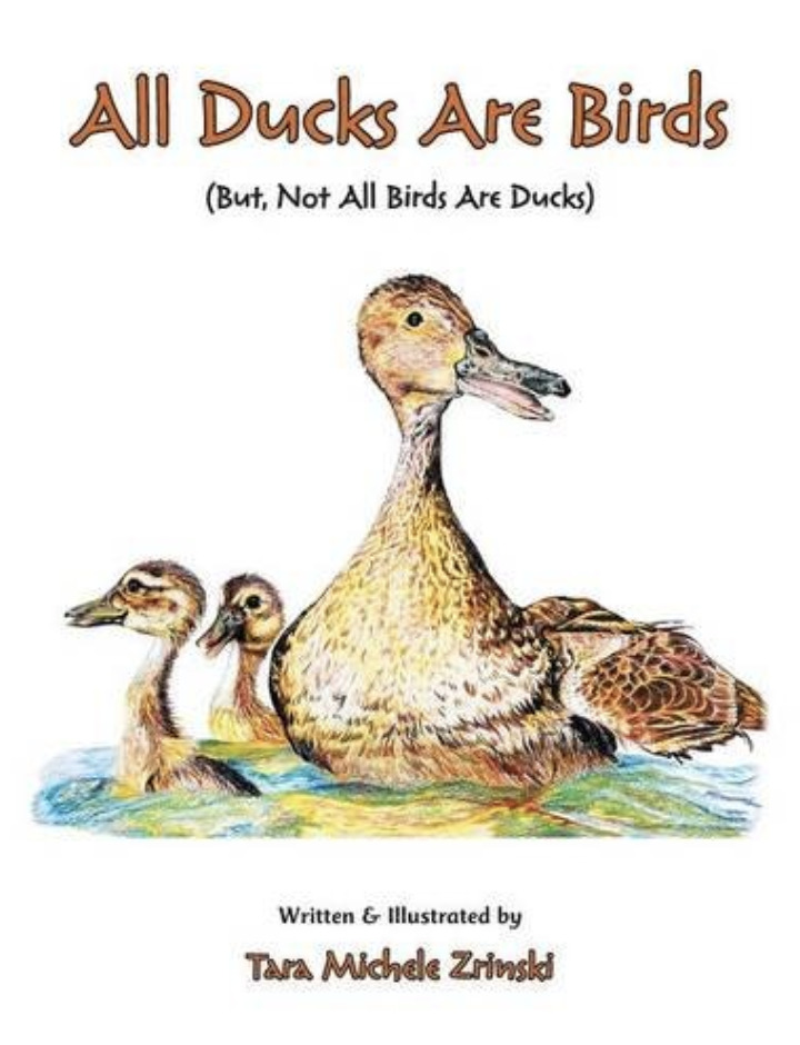 All Ducks Are Birds: But, Not All Birds Are Ducks by Tara Michele ...