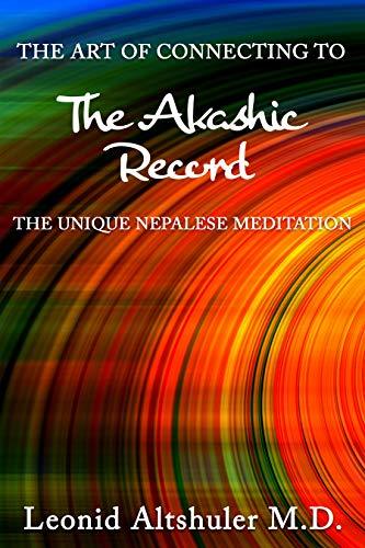 The Art of Connecting to THE AKASHIC RECORD: The Unique Nepalese ...