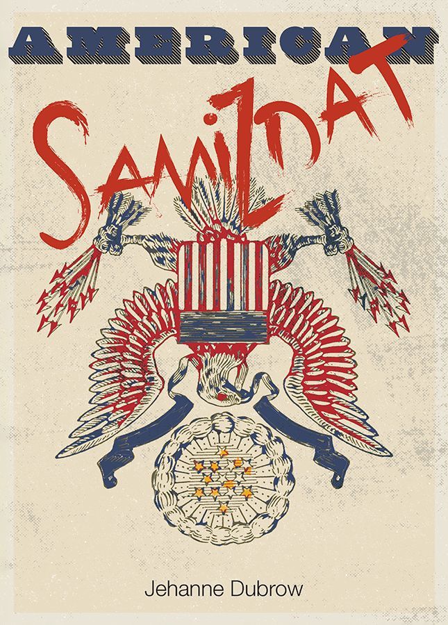 American Samizdat by Jehanne Dubrow | Goodreads