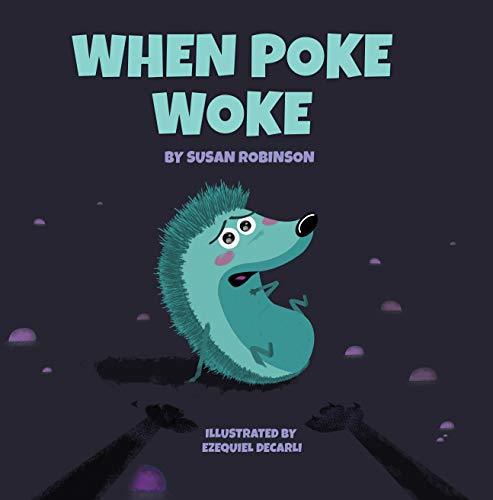 When Poke Woke by Susan Robinson | Goodreads