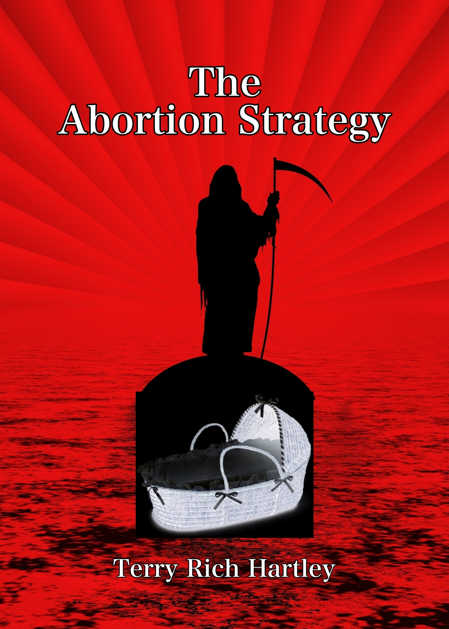 The Abortion Strategy (Gus Bolderjack) by Terry Rich Hartley | Goodreads