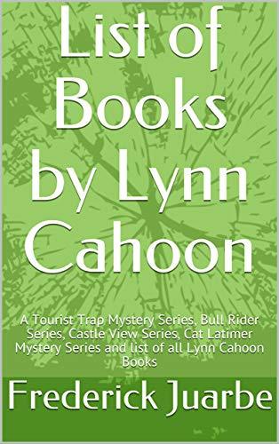List of Books by Lynn Cahoon: A Tourist Trap Mystery Series, Bull Rider ...