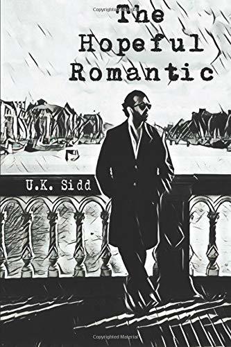 The Hopeful Romantic by U.K. Sidd | Goodreads