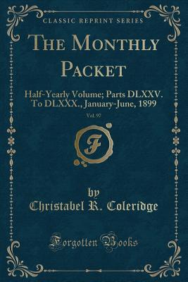 The Monthly Packet, Vol. 97: Half-Yearly Volume; Parts DLXXV. To DLXXX ...