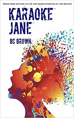 Karaoke Jane by B.C. Brown | Goodreads