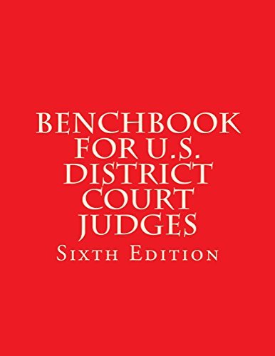 Benchbook for U.S. District Court Judges: Sixth Edition by Federal ...