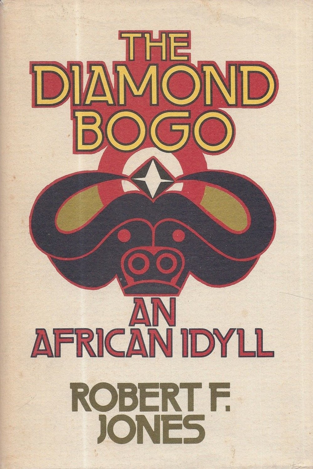 The Diamond Bogo: An African idyll by Robert F. Jones | Goodreads