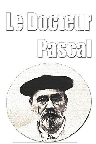 Le Docteur Pascal (French Edition) by Émile Zola | Goodreads
