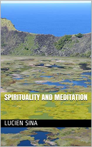 Spirituality and Meditation by Lucien Sina | Goodreads