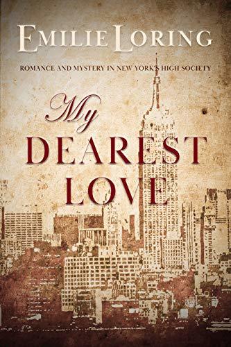 My Dearest Love by Emilie Loring | Goodreads