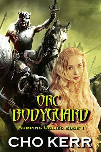 The Princess and the Orc Bodyguard: A Snarky Monster Romance by Cho ...