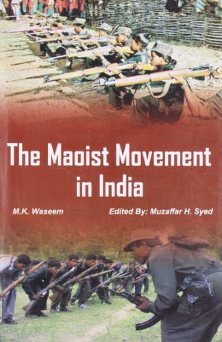 The Maoist Movement In India by M. K. Waseem | Goodreads