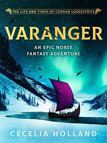 Varanger: An epic Norse fantasy adventure by Cecelia Holland | Goodreads