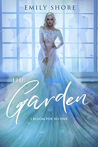 The Garden (The Uncaged #2) by Emily Shore | Goodreads