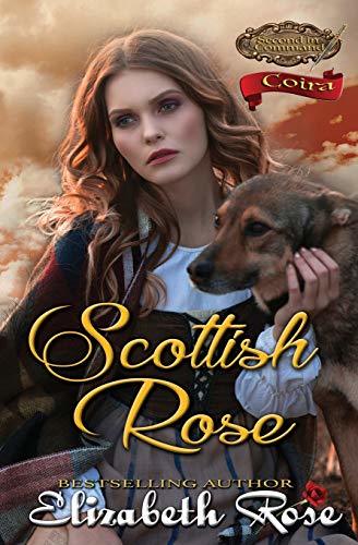 Scottish Rose: Coira by Elizabeth Rose | Goodreads