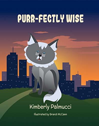 Purr-fectly Wise (The Purr-fectly Books Book 2) by Kimberly Palmucci ...