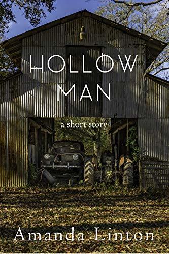 Hollow Man: a short story by Amanda Linton | Goodreads