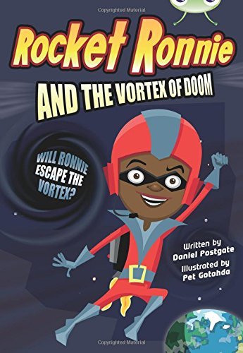 Rocket Ronnie and the Vortex of Doom by Daniel Postgate | Goodreads