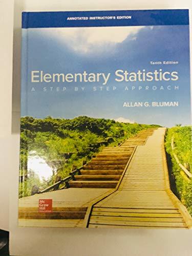 Elementary Statistics: A Step By Step Approach by Allan G. Bluman ...