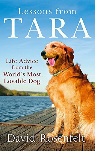 Lessons from Tara by David Rosenfelt | Goodreads