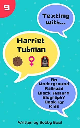 Texting with Harriet Tubman: An Underground Railroad Black History ...