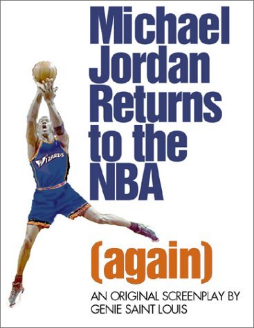 Michael Jordan Returns to NBA (Again) by Genie Saint Louis | Goodreads