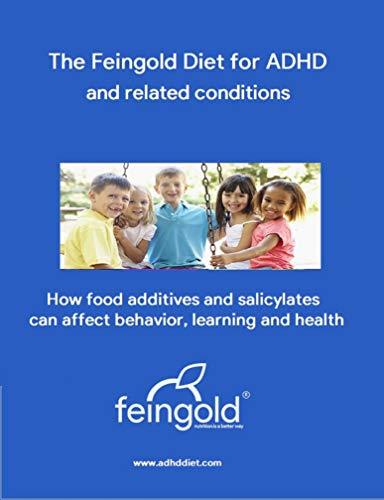 The Feingold Diet for ADHD and related conditions: How food additives ...